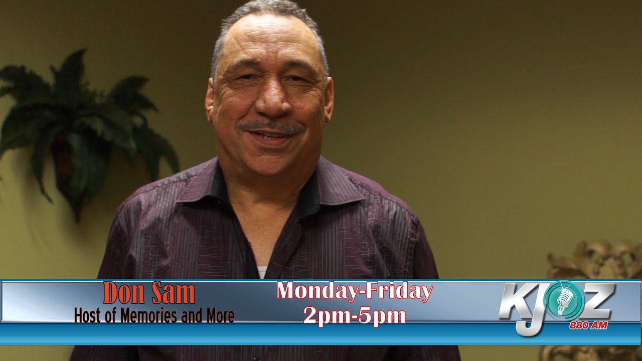 Listen to Memories and More with Don Sam on KJOZ 880am - YouTube