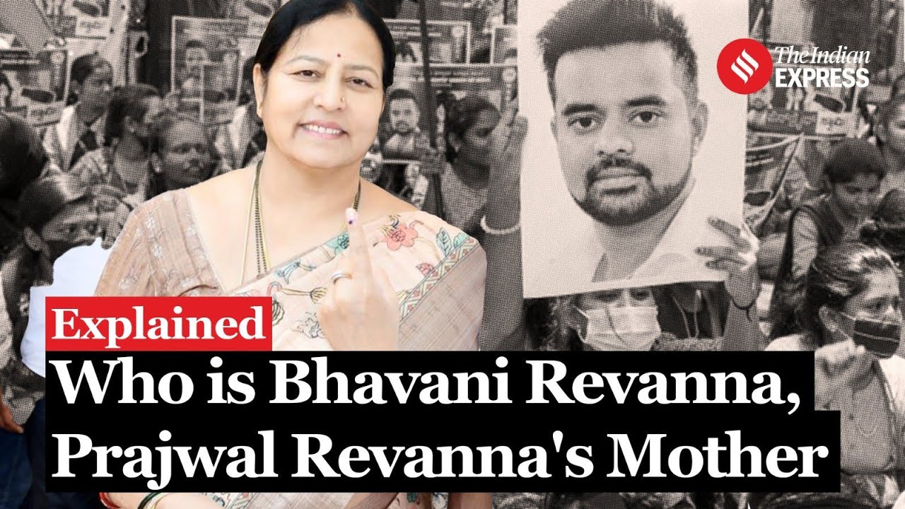Prajwal Revanna Row : Who is Bhavani Revanna, the real power centre in ...