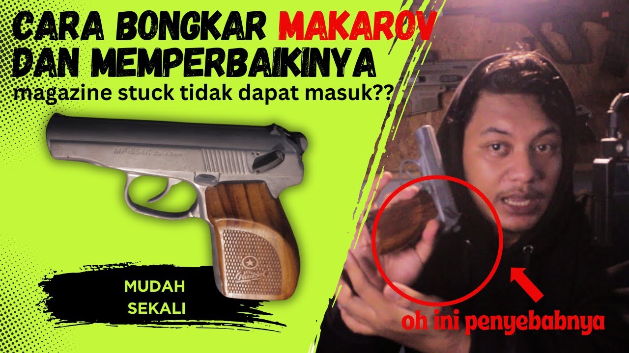 Cara Bongkar dan Servis unit Makarov ternyata semudah ini?? Sangat Simple!! - YouTube