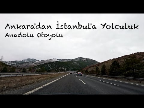 Ankara'dan İstanbul'a Yolculuk | Anadolu Otoyolu