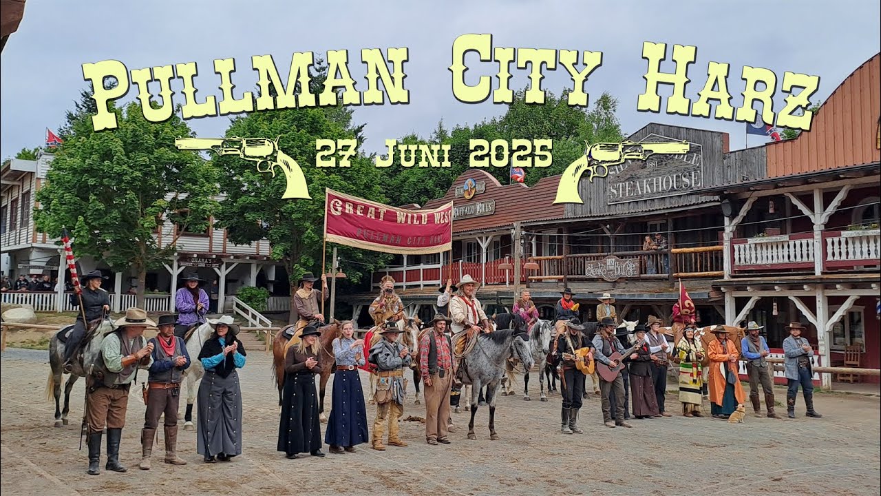 Pullman City Harz 27 06 2025 - YouTube