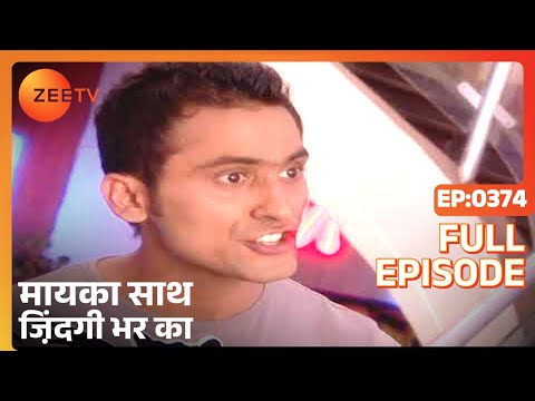 Maayka Saath Zindagi Bhar Ka - Full Ep - 374 - Zee TV