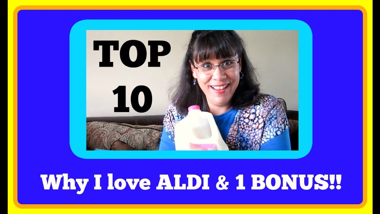 Top 10 reasons I LOVE ALDI! PLUS 1 BONUS! | jamfamvlogs - YouTube