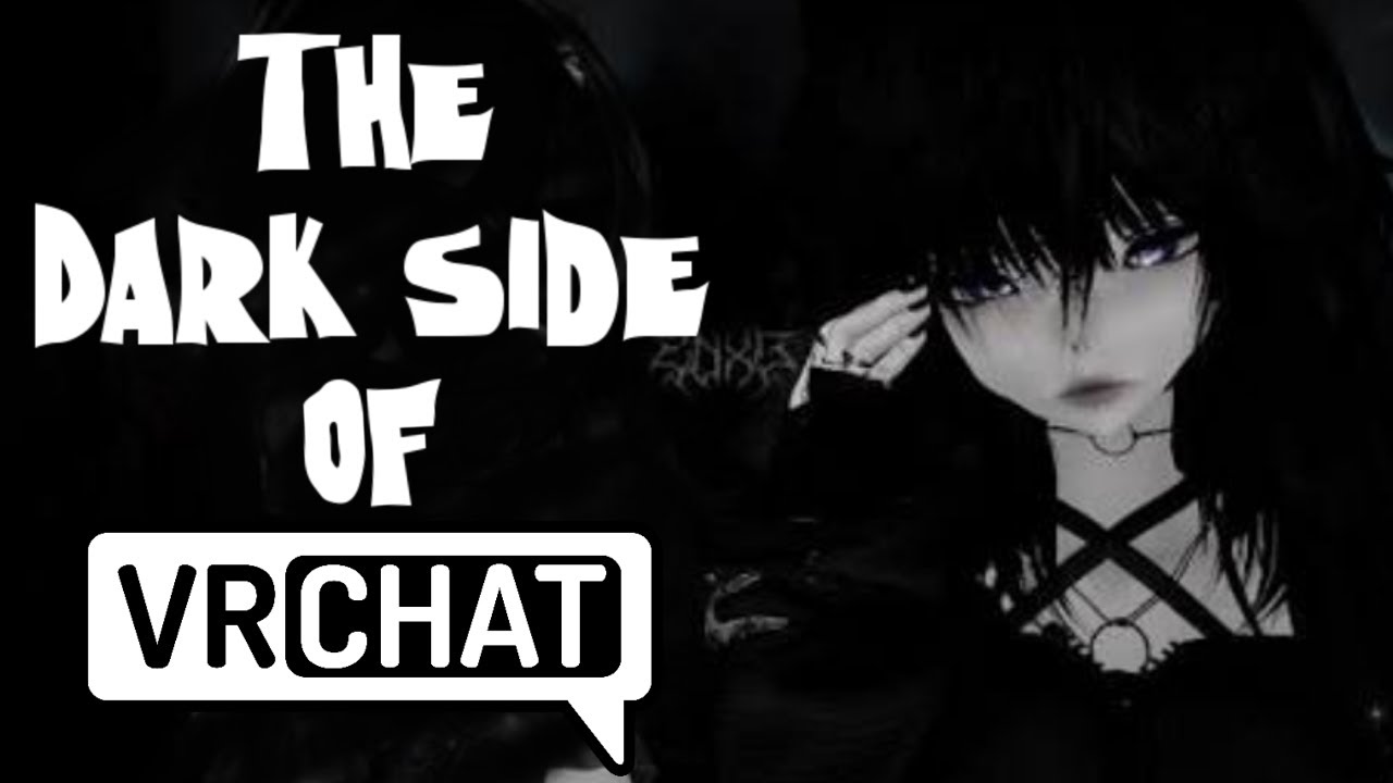 The Dark Side of VR Chat - YouTube