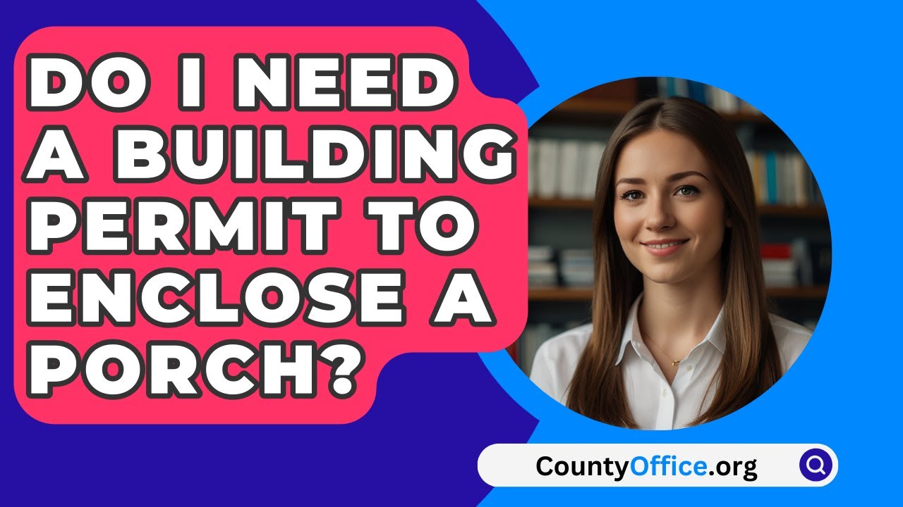 Do I Need A Building Permit To Enclose A Porch? - CountyOffice.org ...