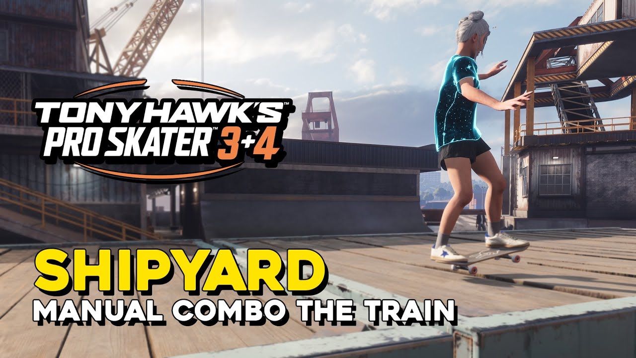 Tony Hawk's Pro Skater 3+4 Shipyard Manual Combo The Train - YouTube