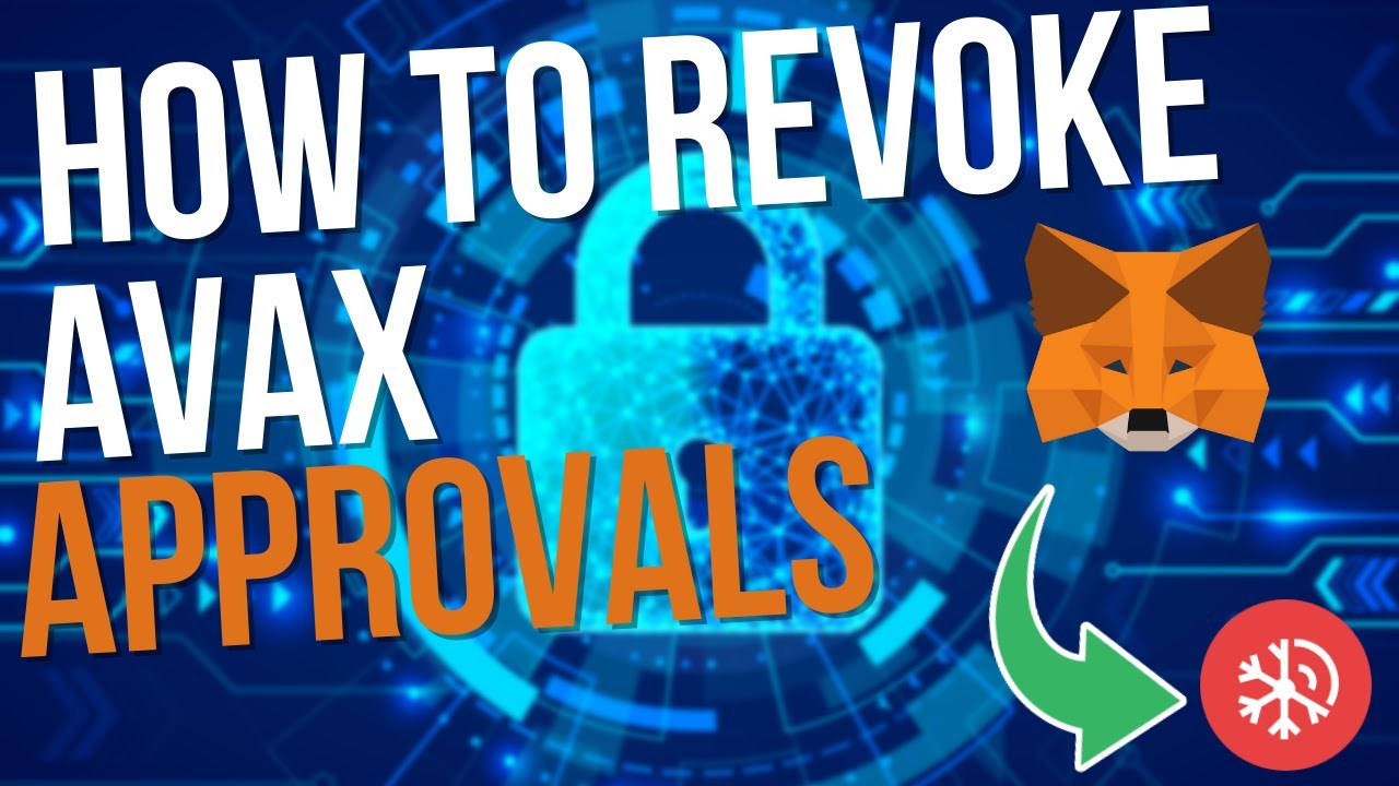 REVOKE TOKEN APPROVALS | AVALANCHE HOW TO - YouTube