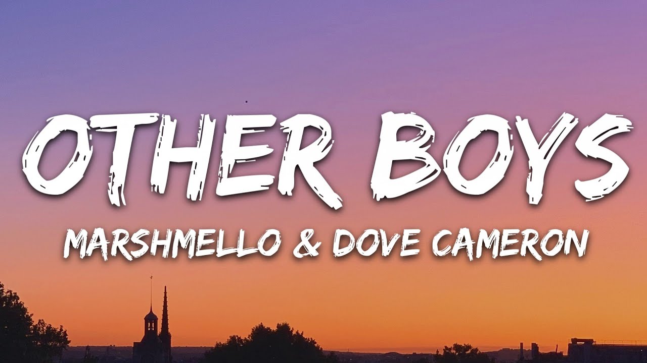 Marshmello, Dove Cameron - Other Boys (Lyrics) - YouTube