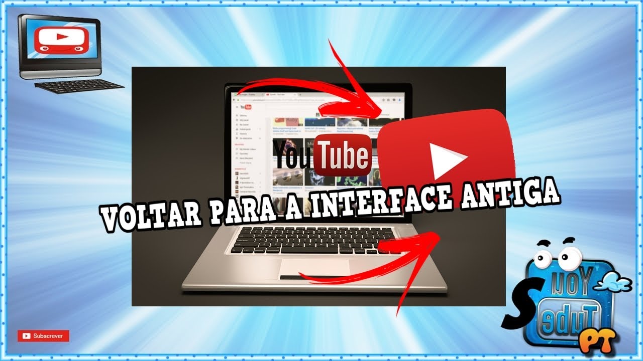 Como Voltar Para a Interface Antiga do Youtube ♦ - YouTube