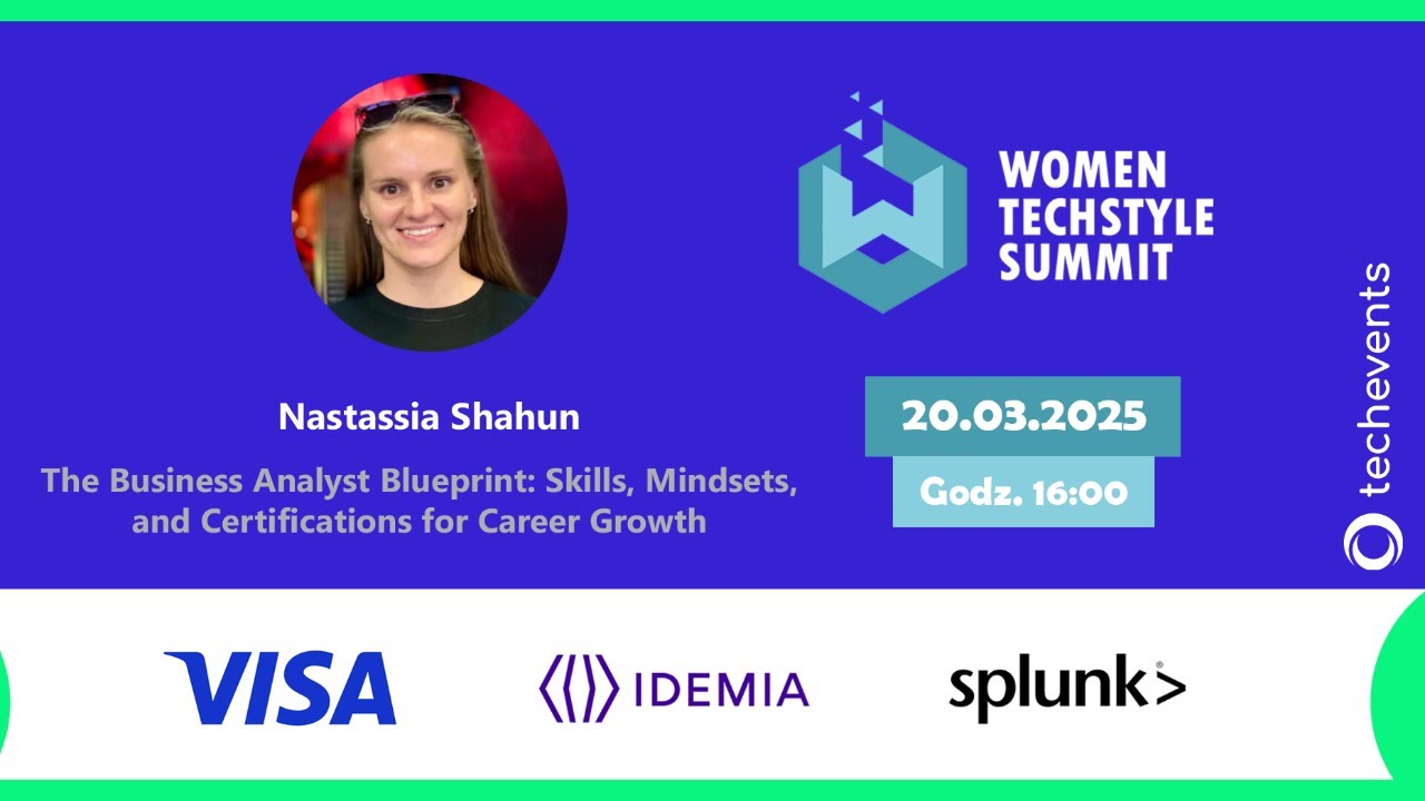 The Business Analyst Blueprint: Skills, Mindsets, and Certifications - Nastassia Shahun - YouTube