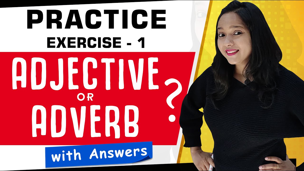 Adjective Or Adverb I Practice Exercise -1 with Answers I English ...