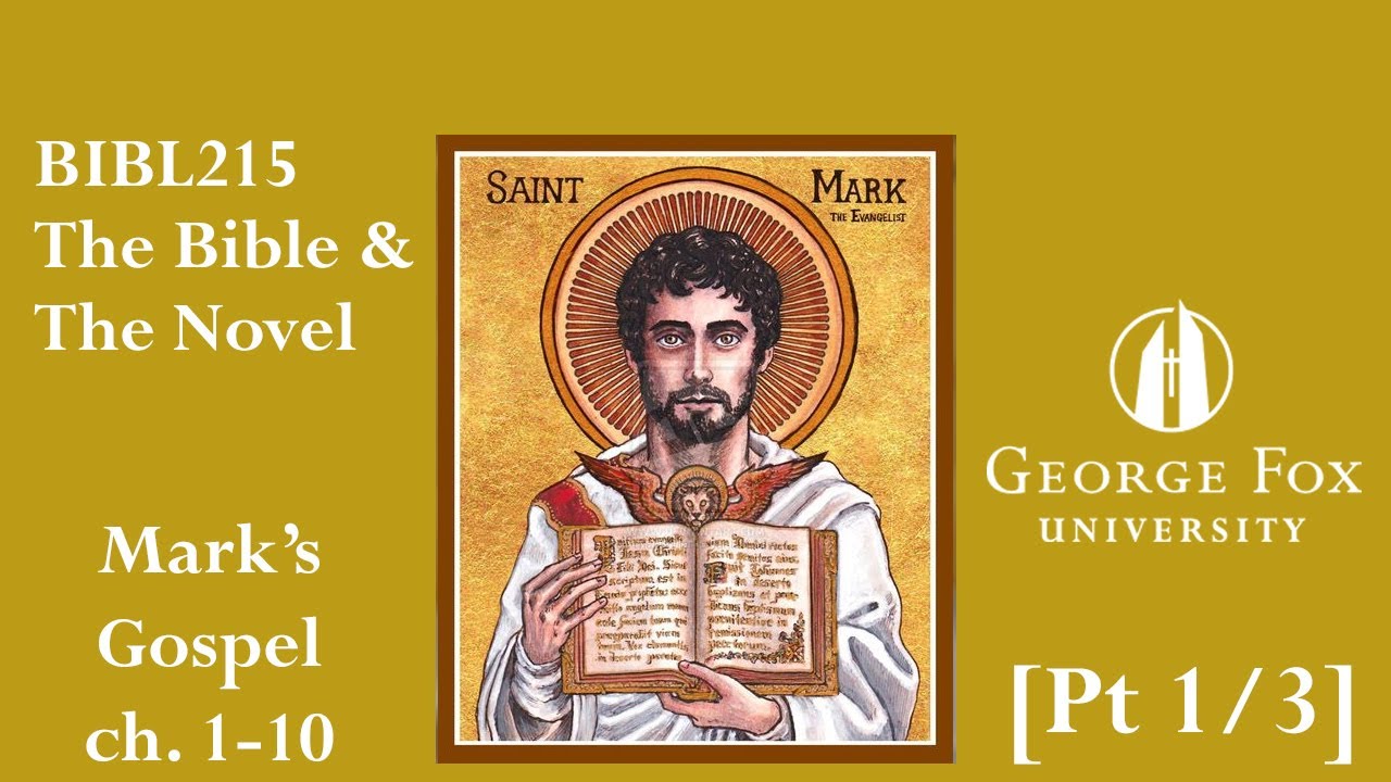[Pt 1 / 3] The Gospel of Mark 1-10: Mark’s unique characterization of ...