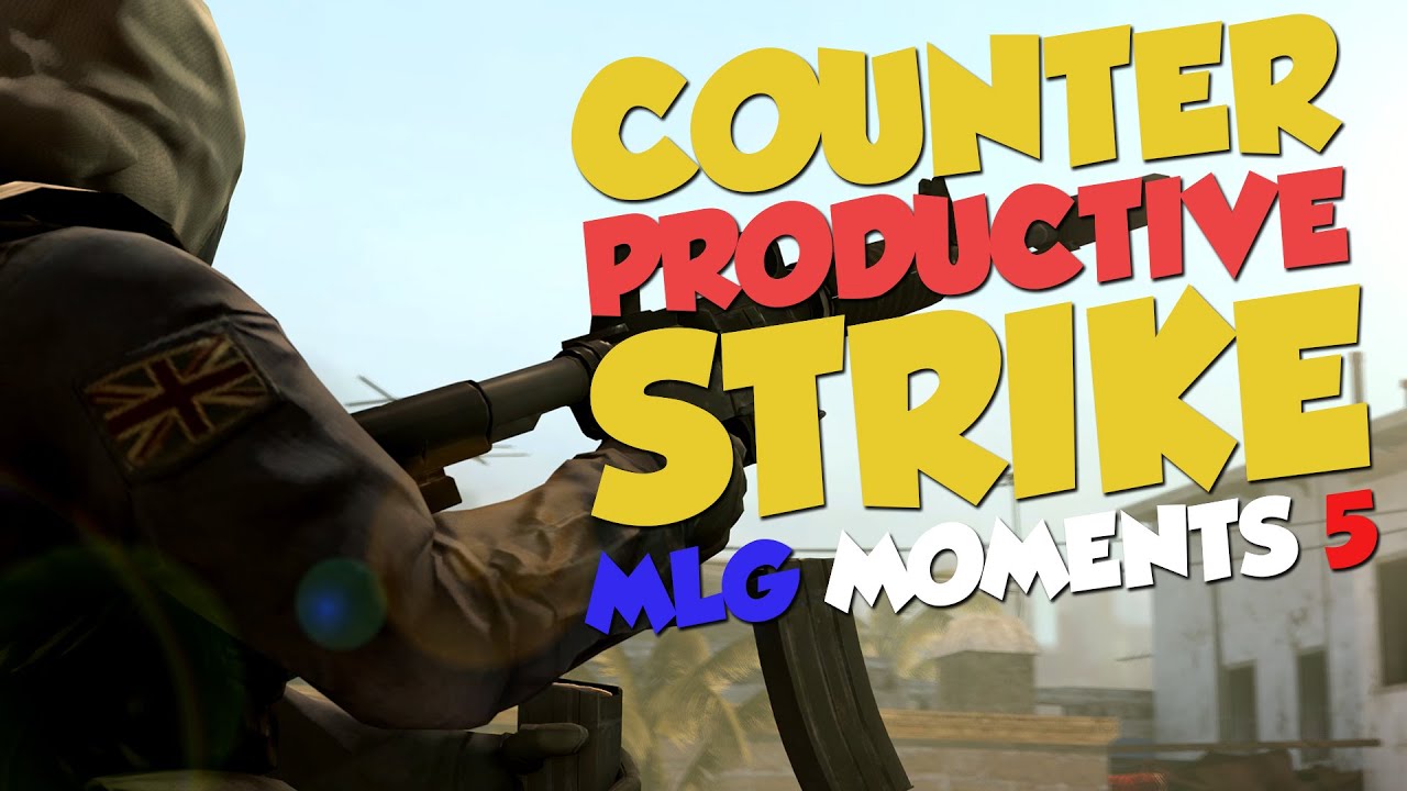 Counter Productive Strike : MLG Moments #5 - YouTube