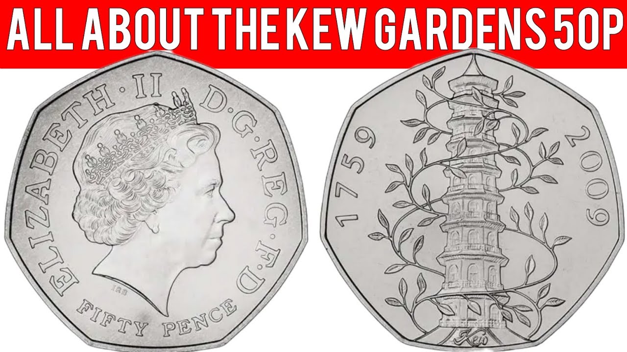 All About The 2009 Kew Gardens 50p - YouTube