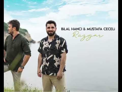 Bilal Hancı - Mustafa Ceceli - Rüzgar