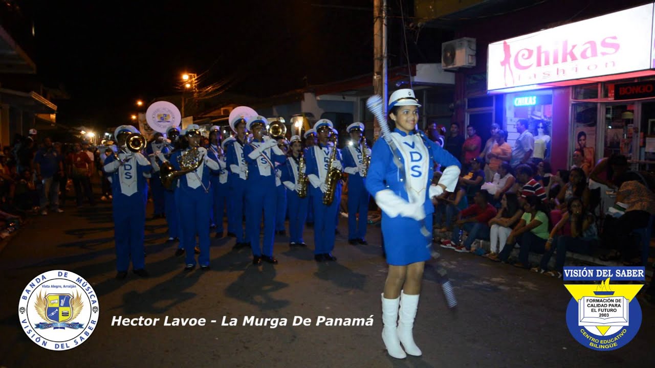 Banda de Musica Vision del Saber - La Murga de Panama- Las Tablas 2014 ...