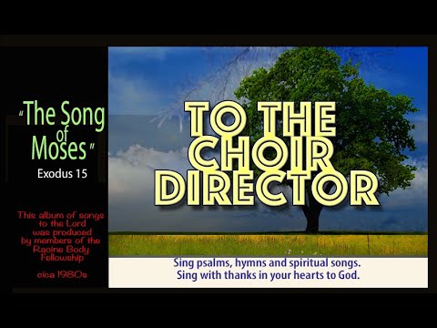 "The Song of Moses" .. Exodus 15 - YouTube