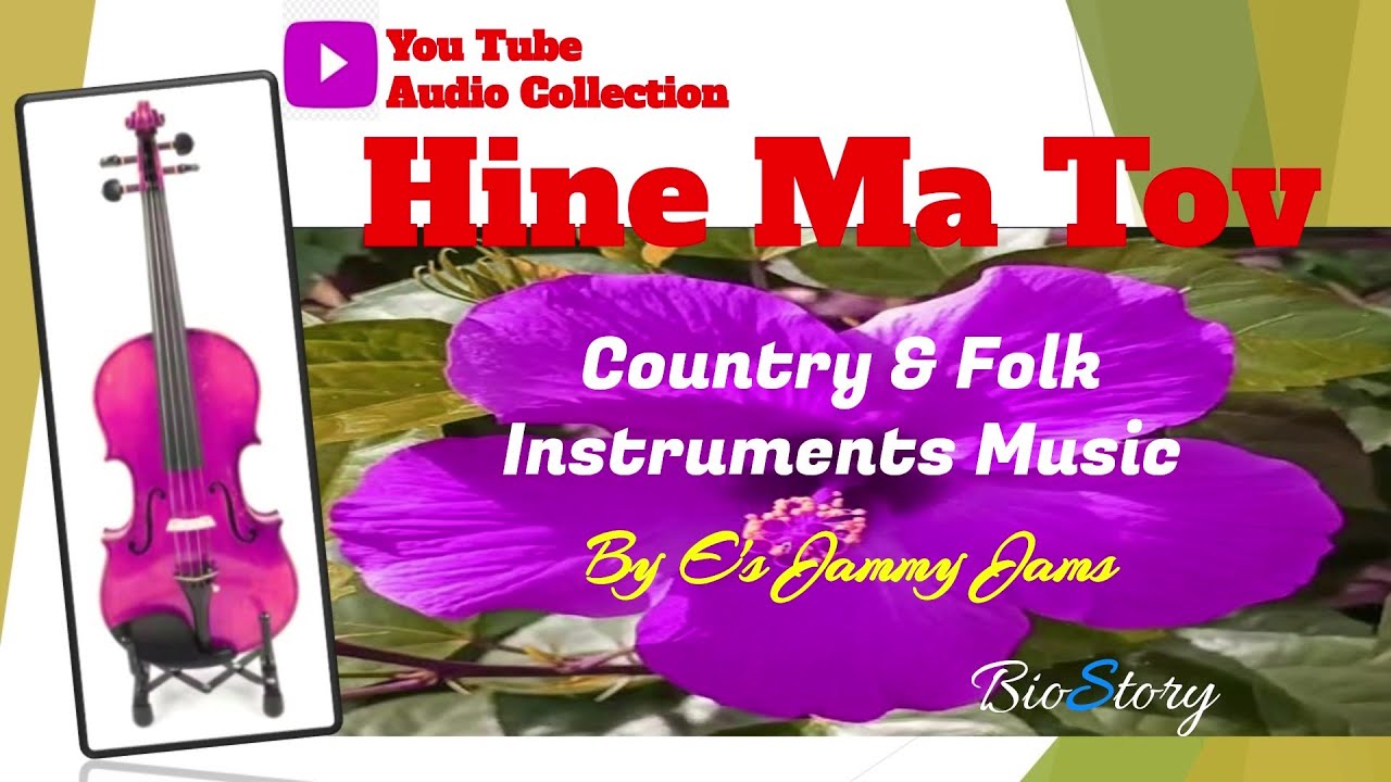 Hine Ma Tov By E's Jammy Jams II Country & Folk Instruments Music - YouTube