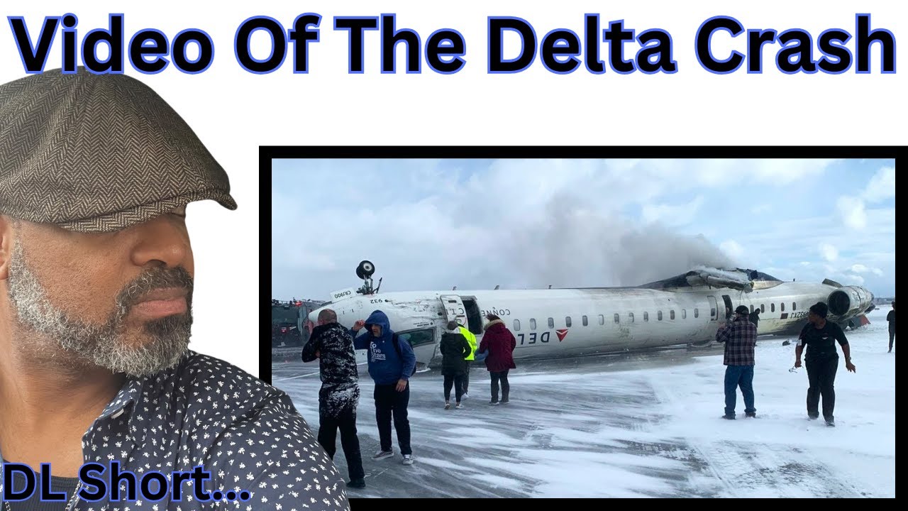 New Video Of The Delta Airlines Crash In Toronto - YouTube