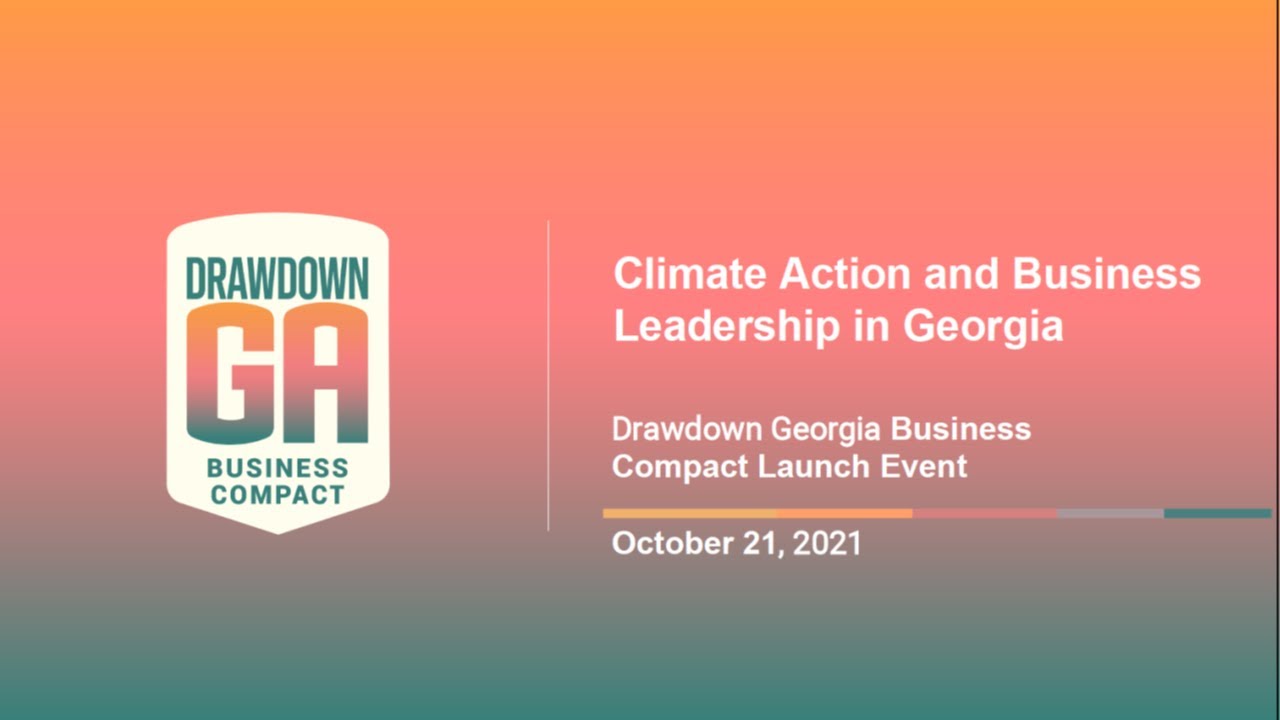 Drawdown Georgia Business Compact Kickoff: Climate Action and Business ...