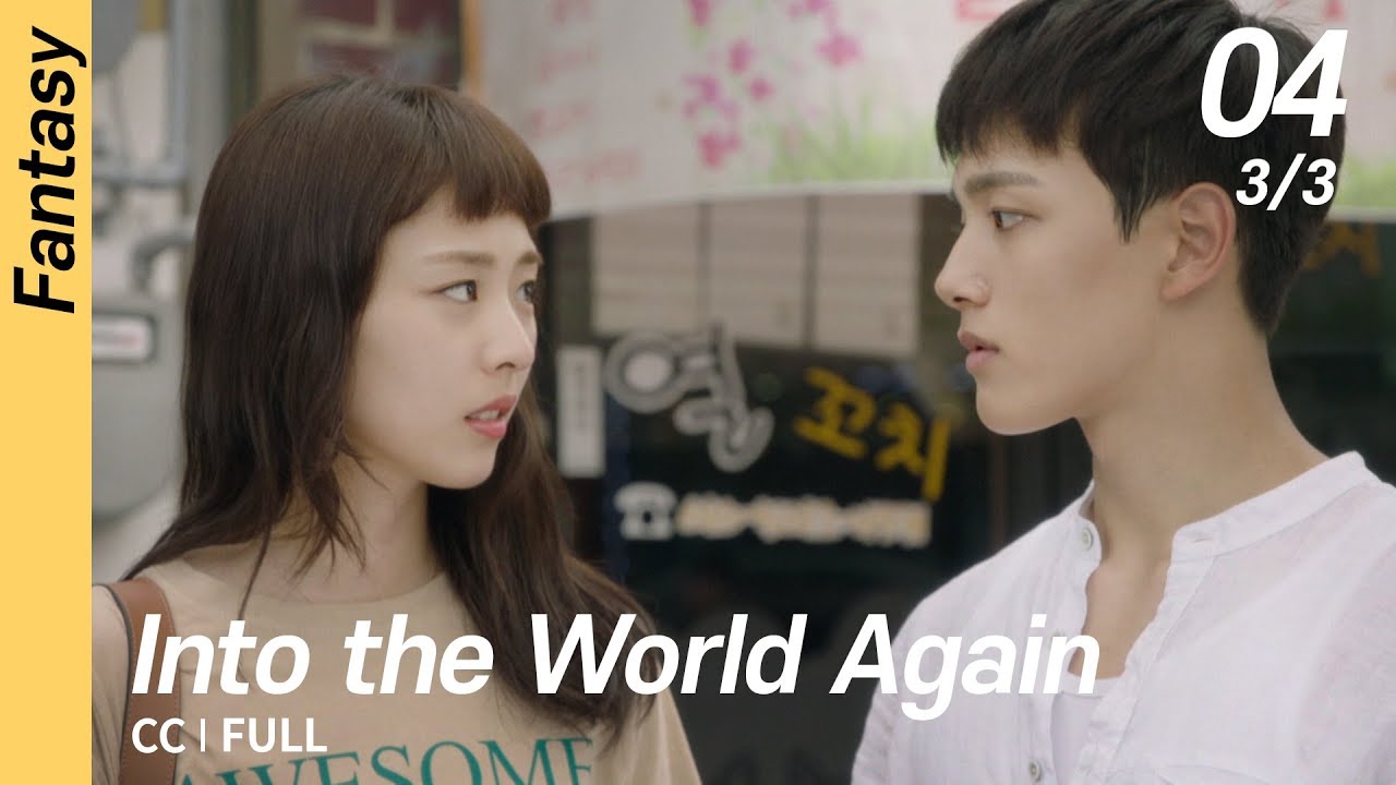 [CC/FULL] Into the World Again EP04 (3/3) | 다시만난세계 - YouTube