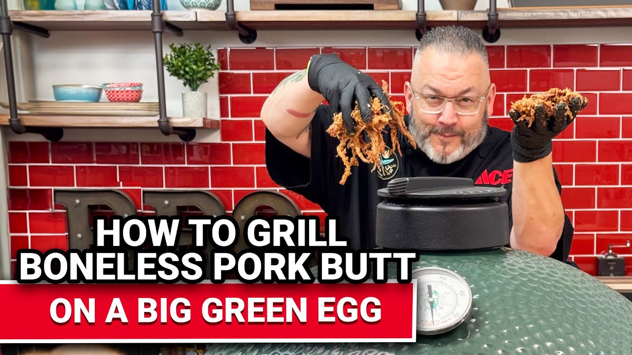 How To Grill Boneless Pork Butt On A Big Green Egg Ace Hardware Youtube