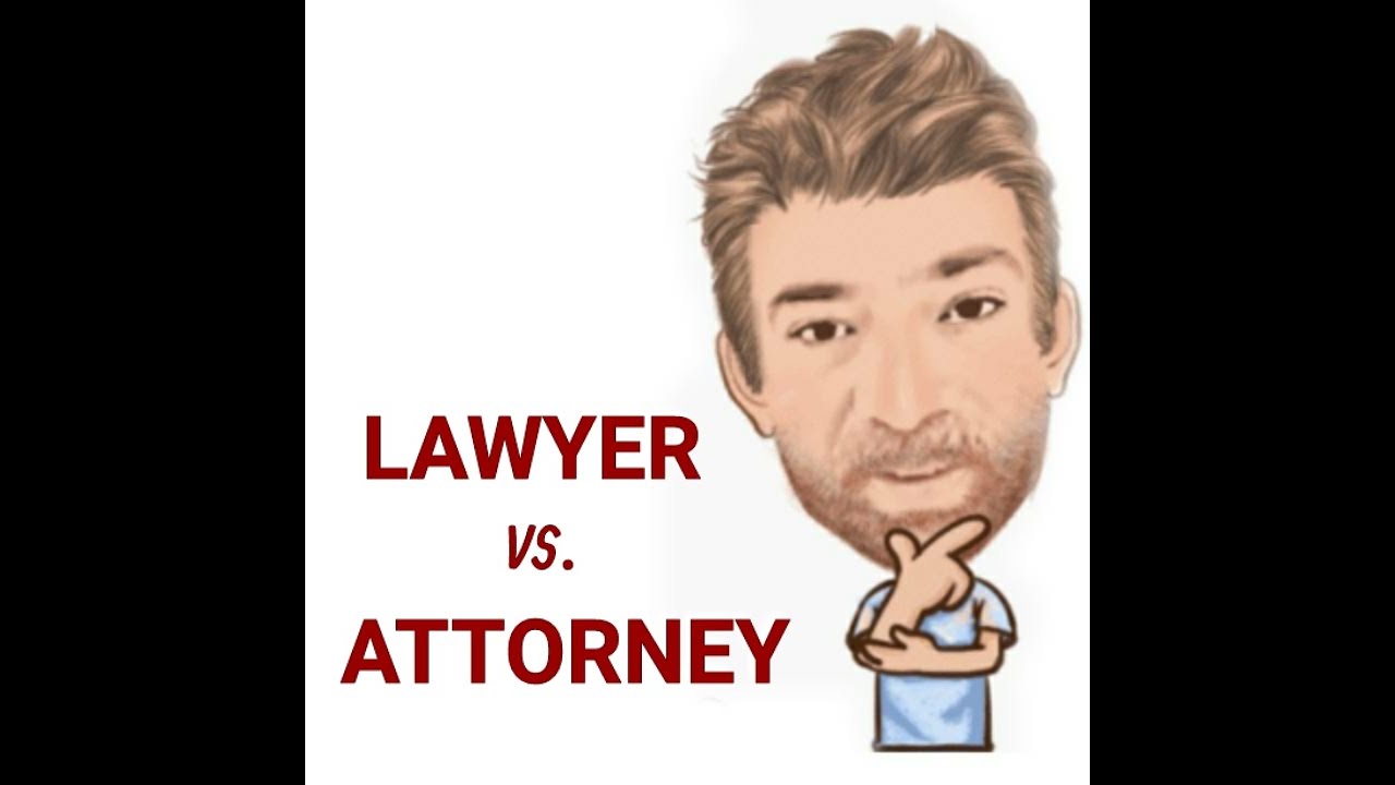 The Difference Between Lawyer and Attorney - Lesson (685) English Tutor ...