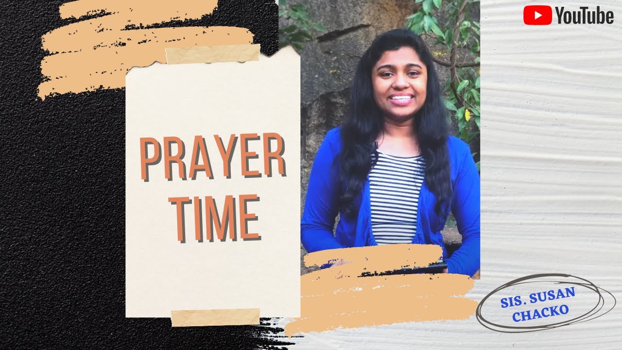 #Love of God | Sister Susan Chacko | #PrayerTime | #Shubhsandesh TV ...