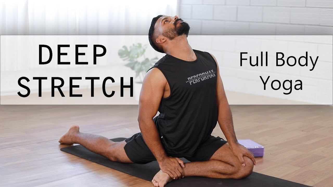 30 min Slow Flow DEEP STRETCH Yoga for Flexibility - STRETCH & RELAX ...