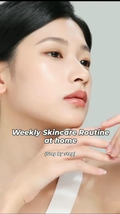 Weekly Skincare Routine at home #aesthetic #beautytips#glowup #beauty #beautytips #shorts - YouTube