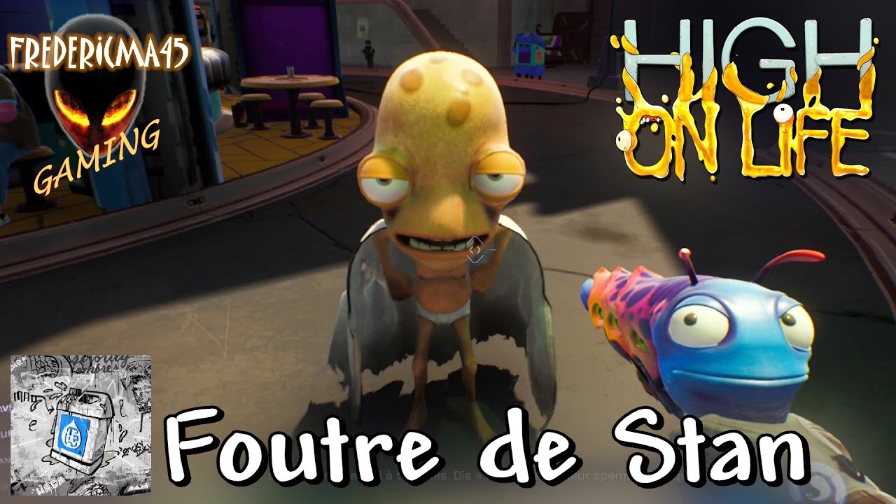 HIGH ON LIFE [FR] Foutre de STAN porté jusqu'à la fin - Succès ...