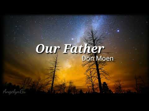 Our Father - Don Moen (lyrics)