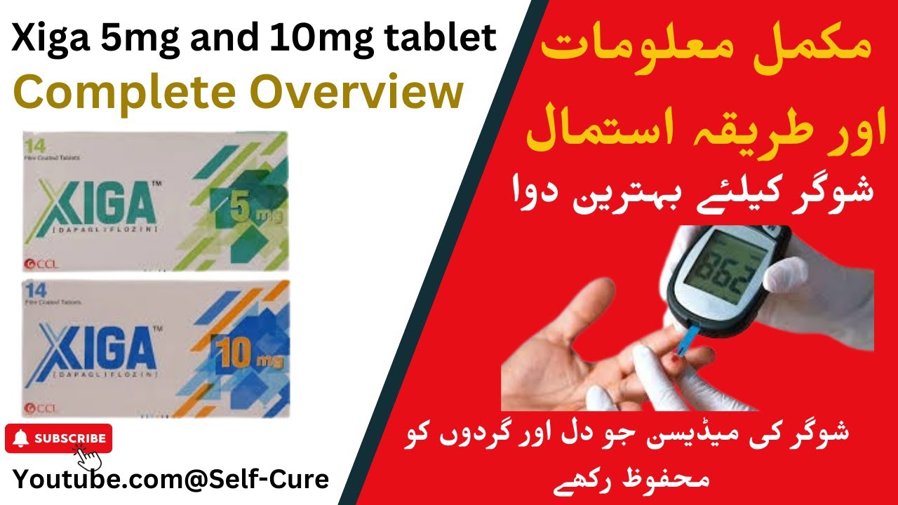 Xiga tablet | Xiga 5mg tablet | Xiga 10mg tablet | Dapagliflozin | uses ...