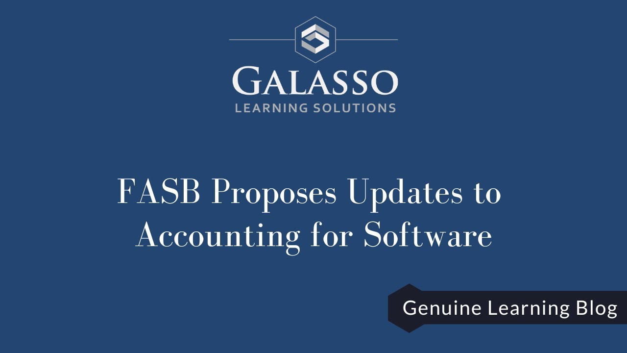 FASB Proposes Updates to Accounting for Software - YouTube