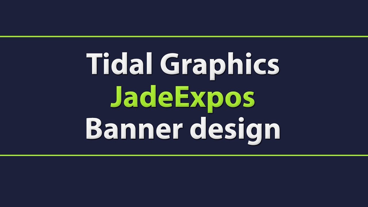 Tidal Graphics: Jade Expos - Banner design - YouTube