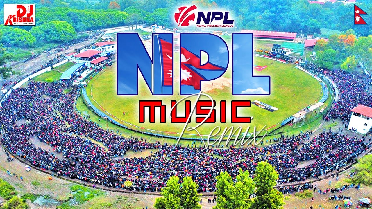 NPL Song 2024 | Nepal Premier League | Npl Cricket Music | Npl Music ...