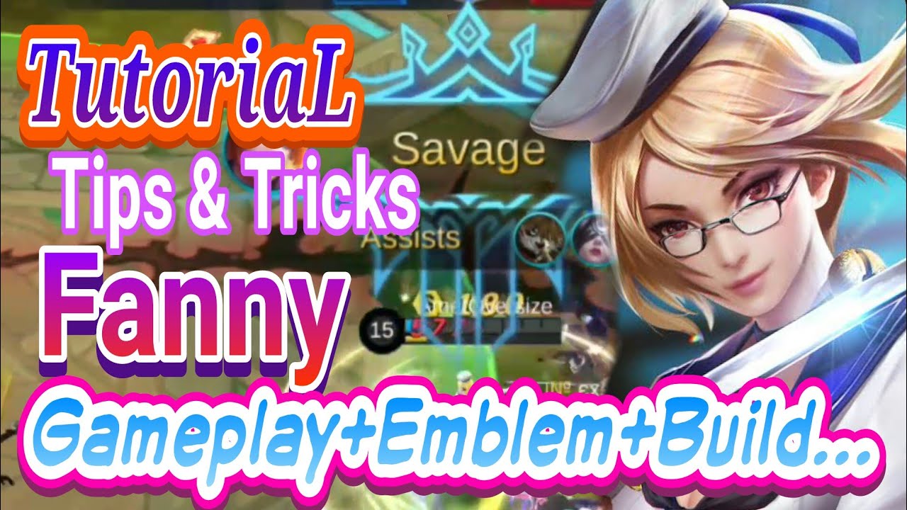 TutoriaL FANNY Tips & Tricks + GAMEPLAY Mobile Legends - YouTube