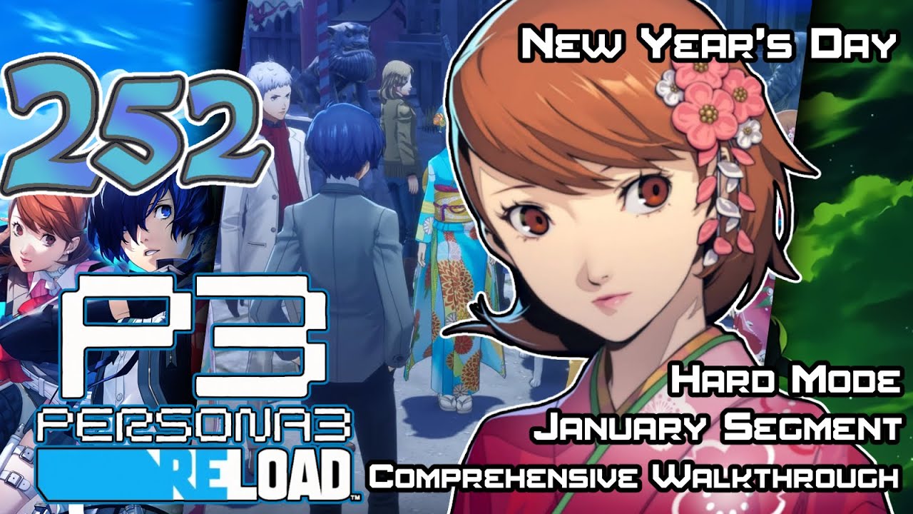 Persona 3 Reload - Walkthrough - Ep. 252: New Year's Day [1/1] - YouTube