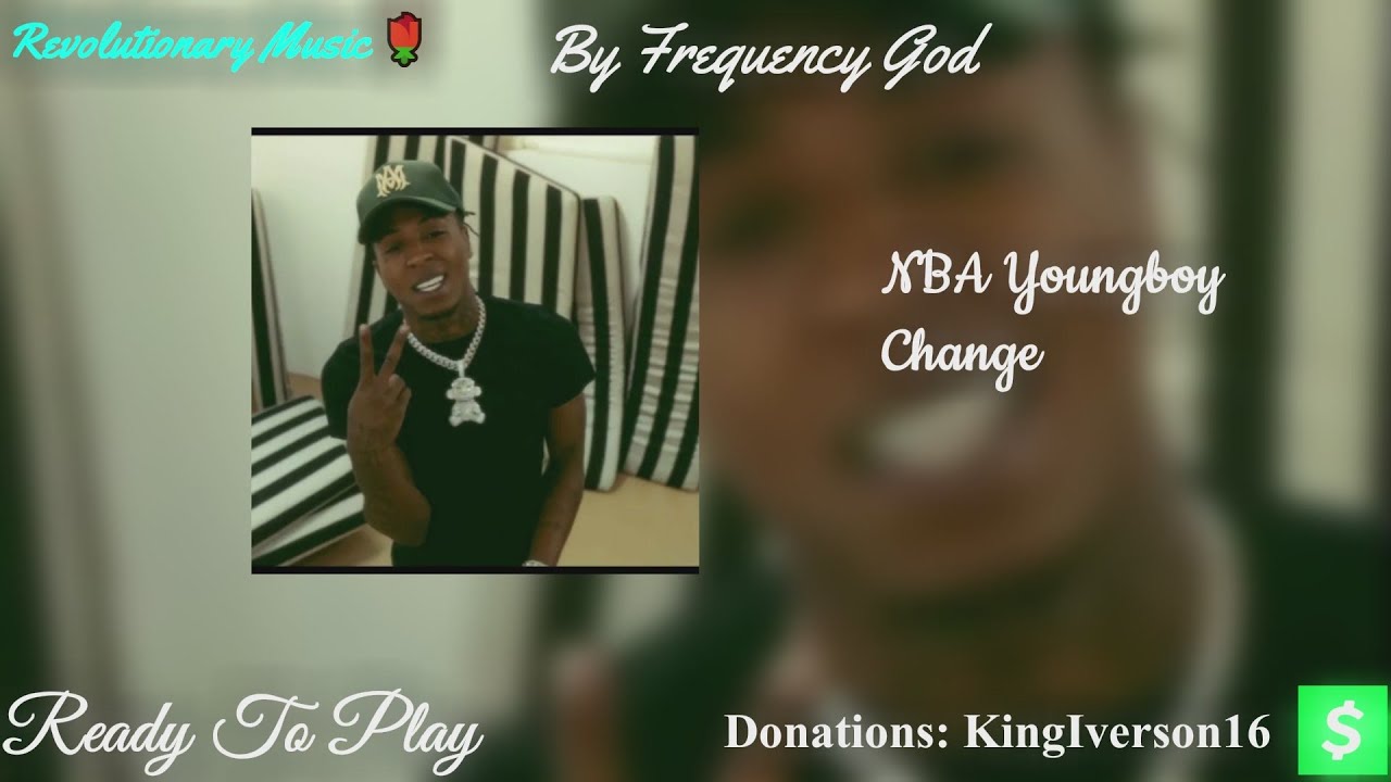 NBA Youngboy - Change [True 1565Hz The Balance Of Spiritual Being ...