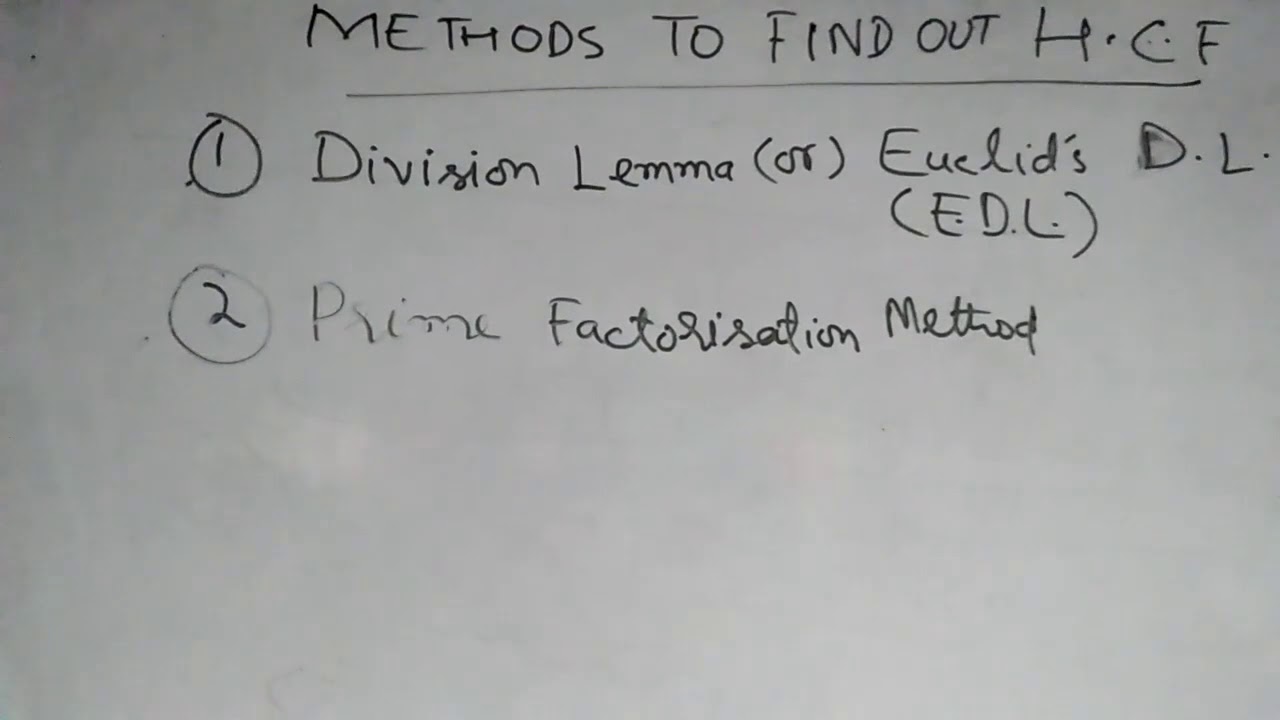 Methods To Find HCF How To Find HCF Of 2 Numbers Euclid s Division methods-to-find-hcf-how-to-find-hcf-of-2-numbers-euclid-s-division