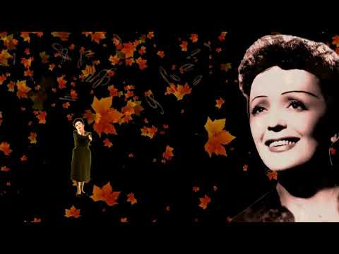 Edith Piaf ~ Autumn Leaves ~ Baz - YouTube