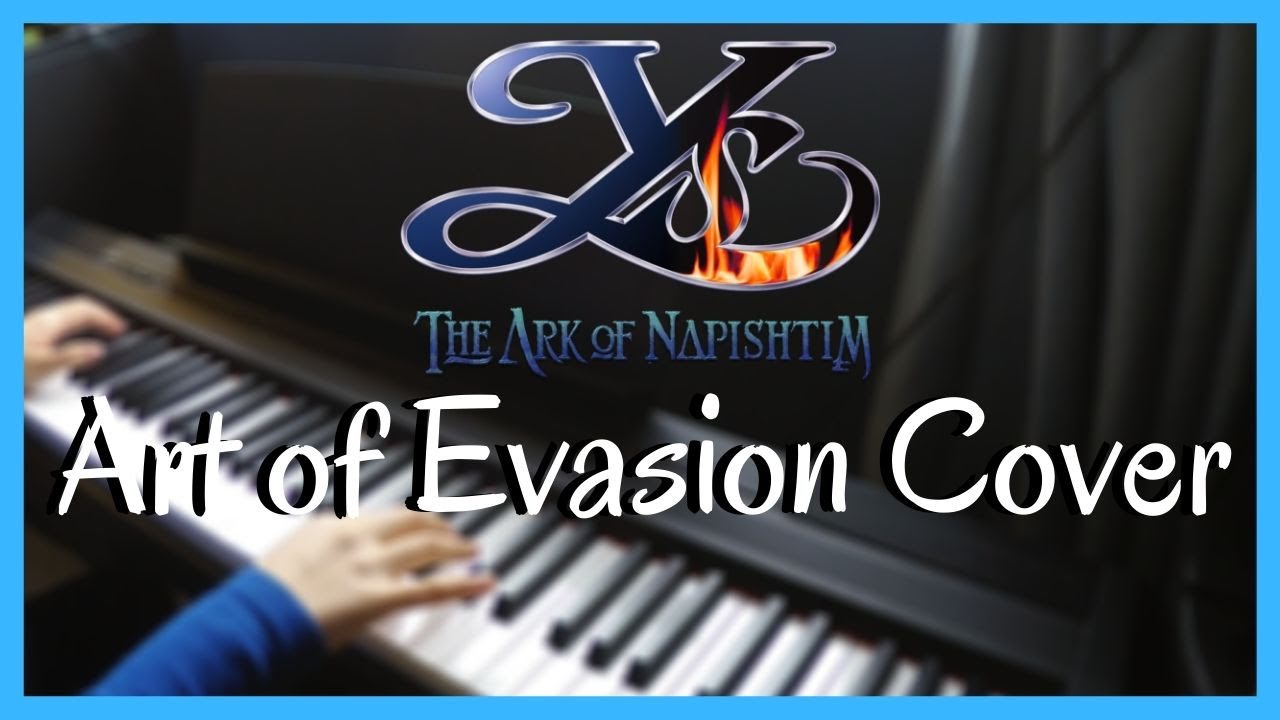Ys VI - 'Art of Evasion' OST Cover - YouTube