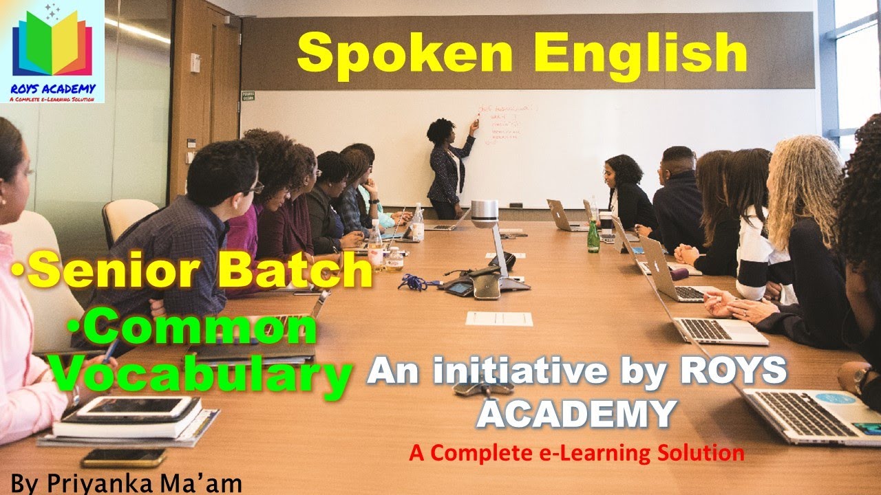 SPOKEN ENGLISH CLASS || SENIORS BATCH 1 || SPOKEN ENGLISH BY ROYS ...