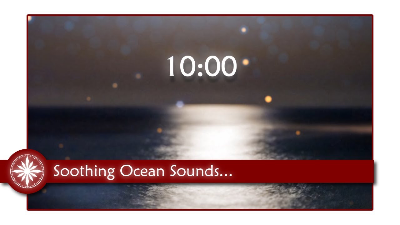 10 Minutes of Serenity: Countdown to Relaxation with Ocean Sounds - YouTube