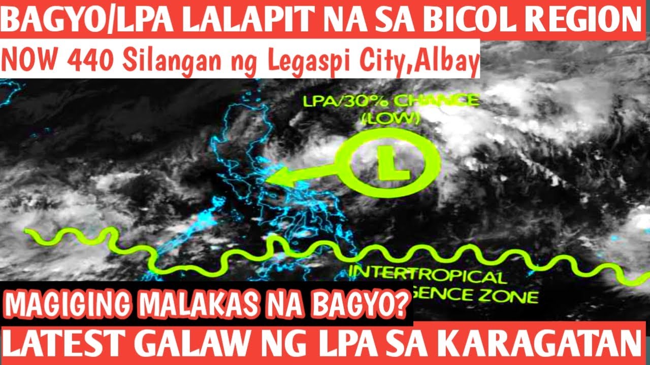 BAGYO/LPA~TATAMA SA KALUPAAN NG BICOL REGION|WEATHER UPDATE TODAY ...