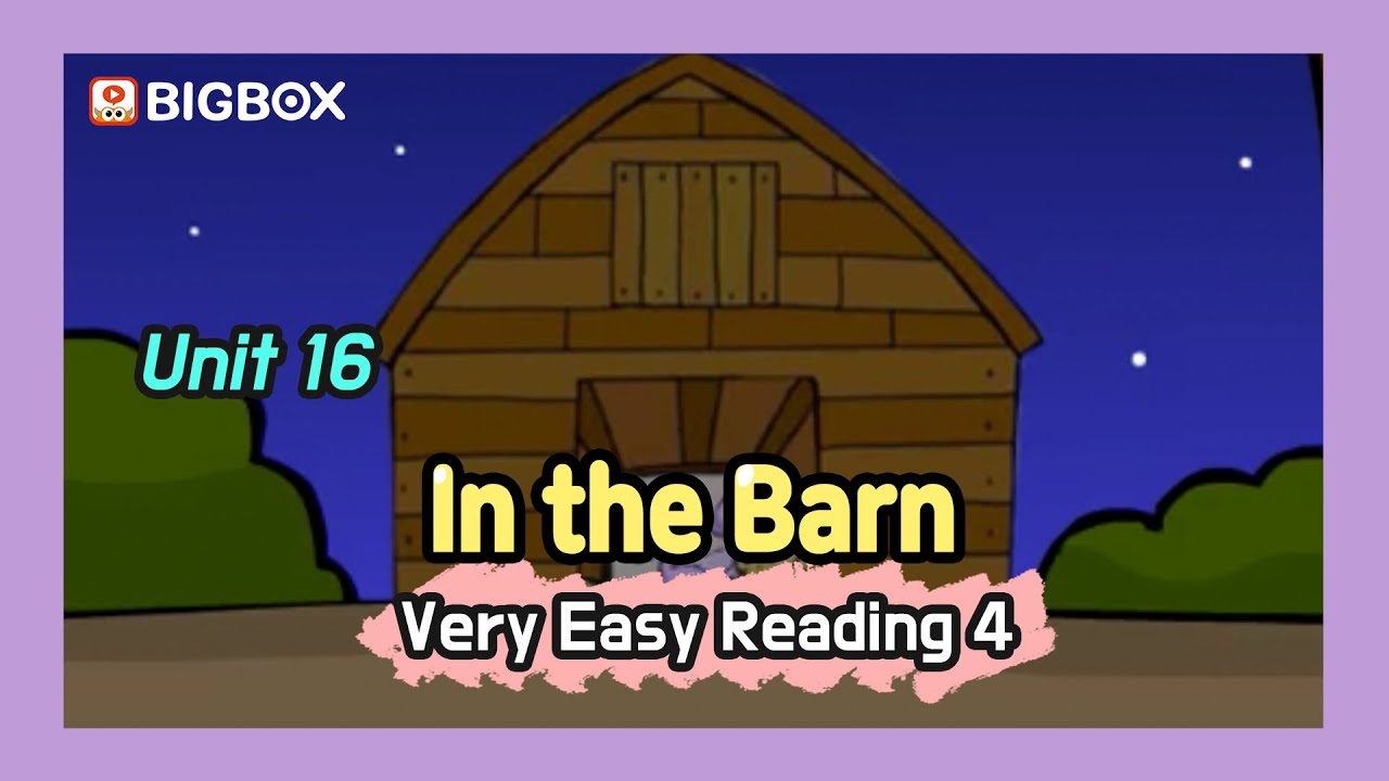 [Very Easy Reading 4] In the Barn - Unit 16 l Kids English l Young ...