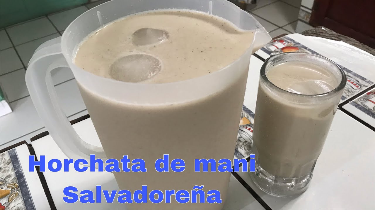 COMO HACER HORCHATA DE MANÍ CON LECHE 🥜 EL SALVADOR - YouTube