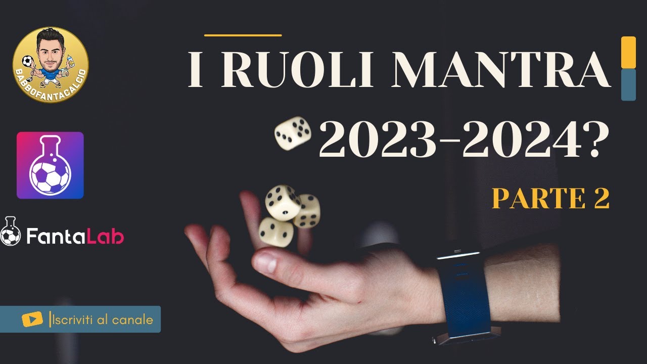 I RUOLI DEL NUOVO LISTONE FANTACALCIO MANTRA 2023-2024 | PARTE 2 - YouTube