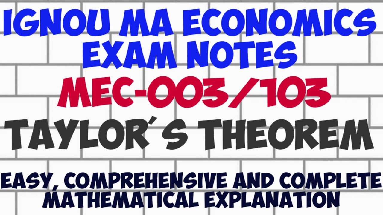 IGNOU MA ECONOMICS EXAM NOTES MEC 003 103 Taylor s Theorem Easy ignou-ma-economics-exam-notes-mec-003-103-taylor-s-theorem-easy