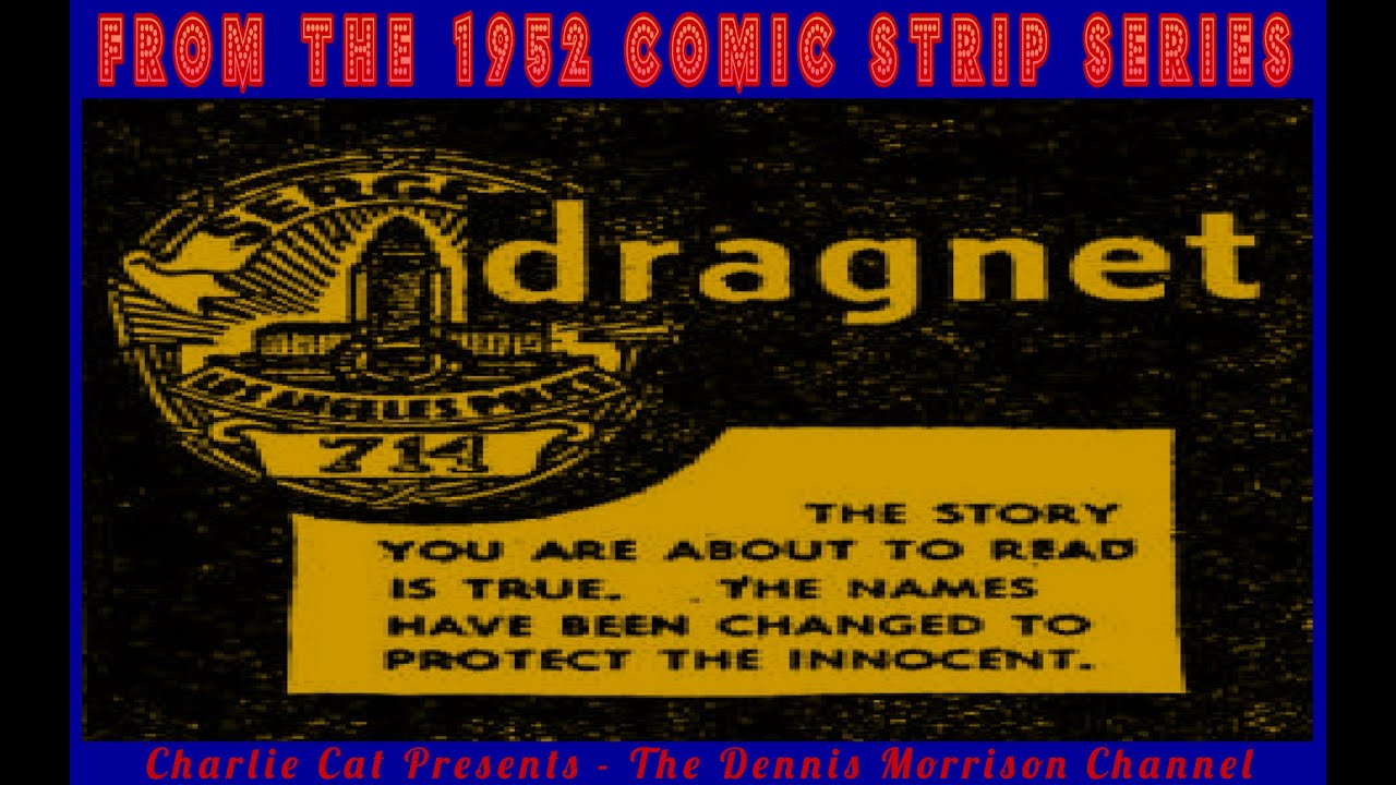 DRAGNET 1952: THE COMIC STRIP - COMPLETE STORY - RARE AND EXCITING ...